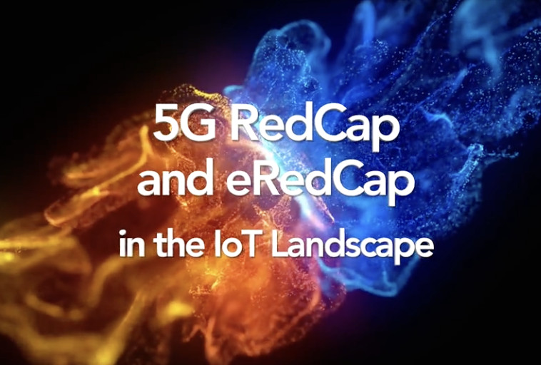 3 for 3: 5G RedCap and eRedCap in the IoT Landscape - LitePoint